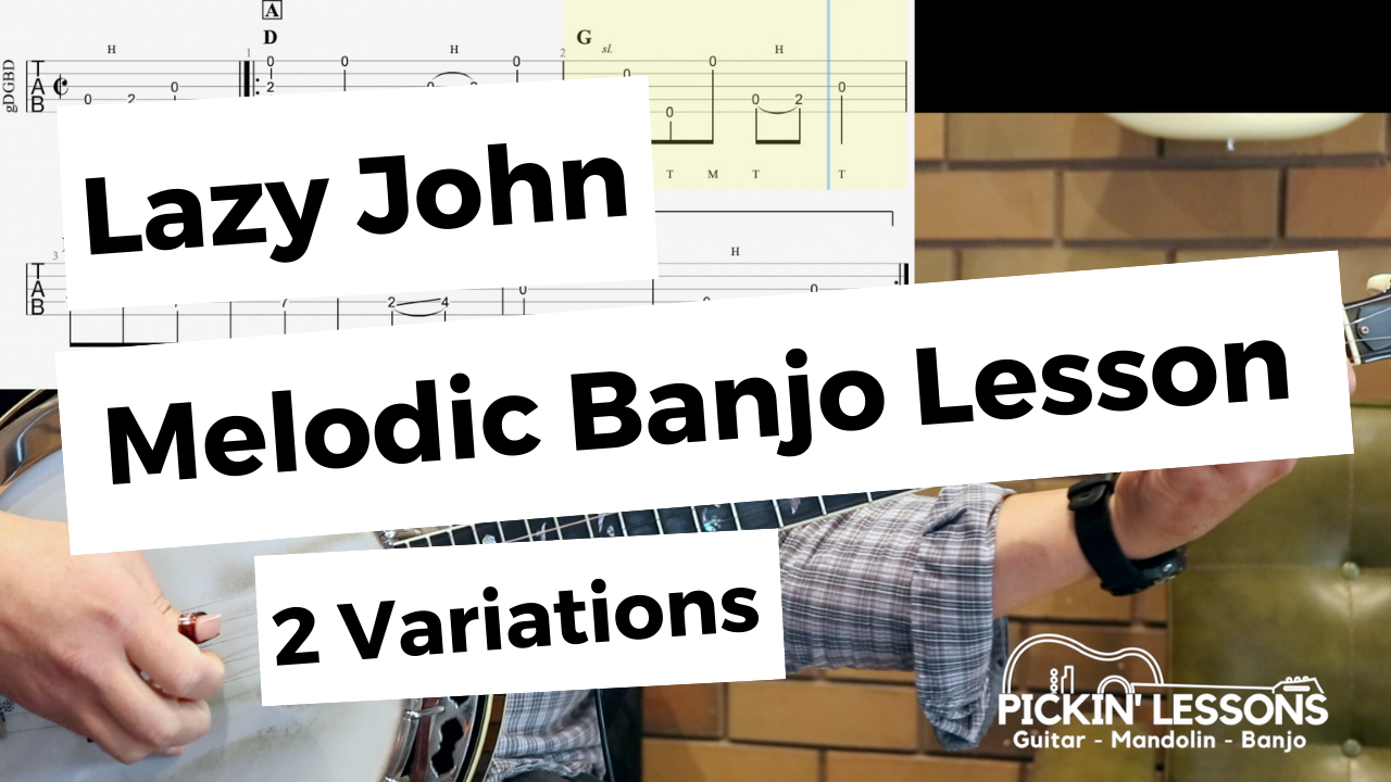 Lazy John: Melodic Banjo Lesson - Pickin' Lessons