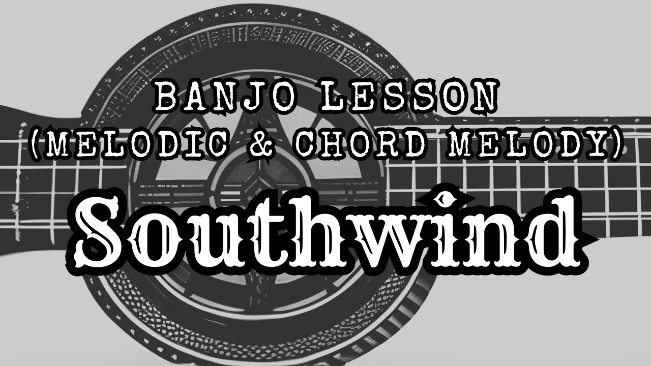 Southwind: Banjo Lesson - Pickin' Lessons