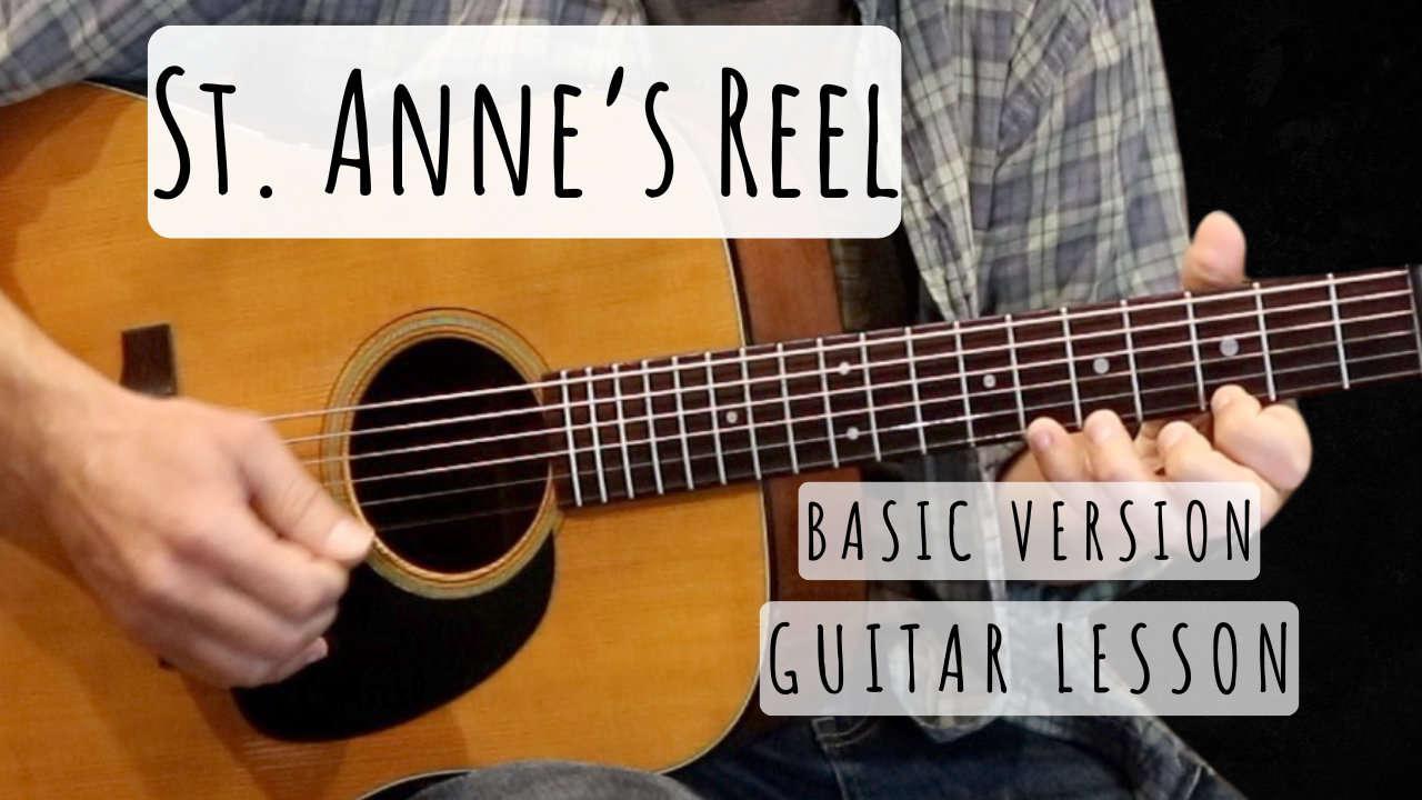 St. Anne's Reel (V3): Guitar Lesson - Pickin' Lessons