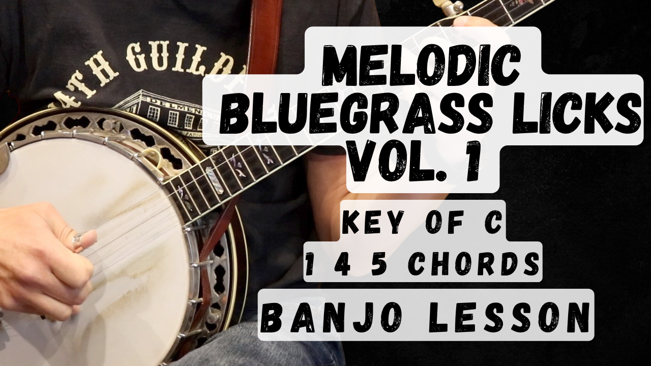 Melodic Bluegrass Licks Vol. 1: Banjo Lesson - Pickin' Lessons