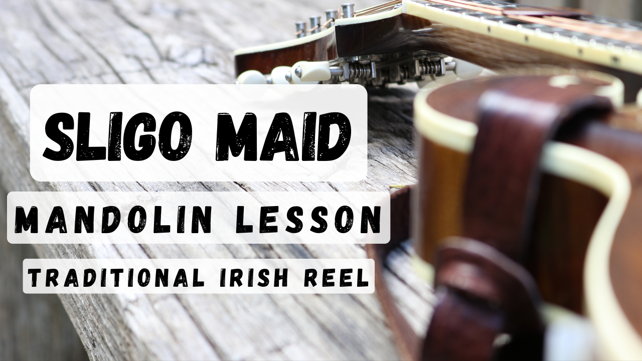 Sligo Maid: Mandolin Lesson - Pickin' Lessons