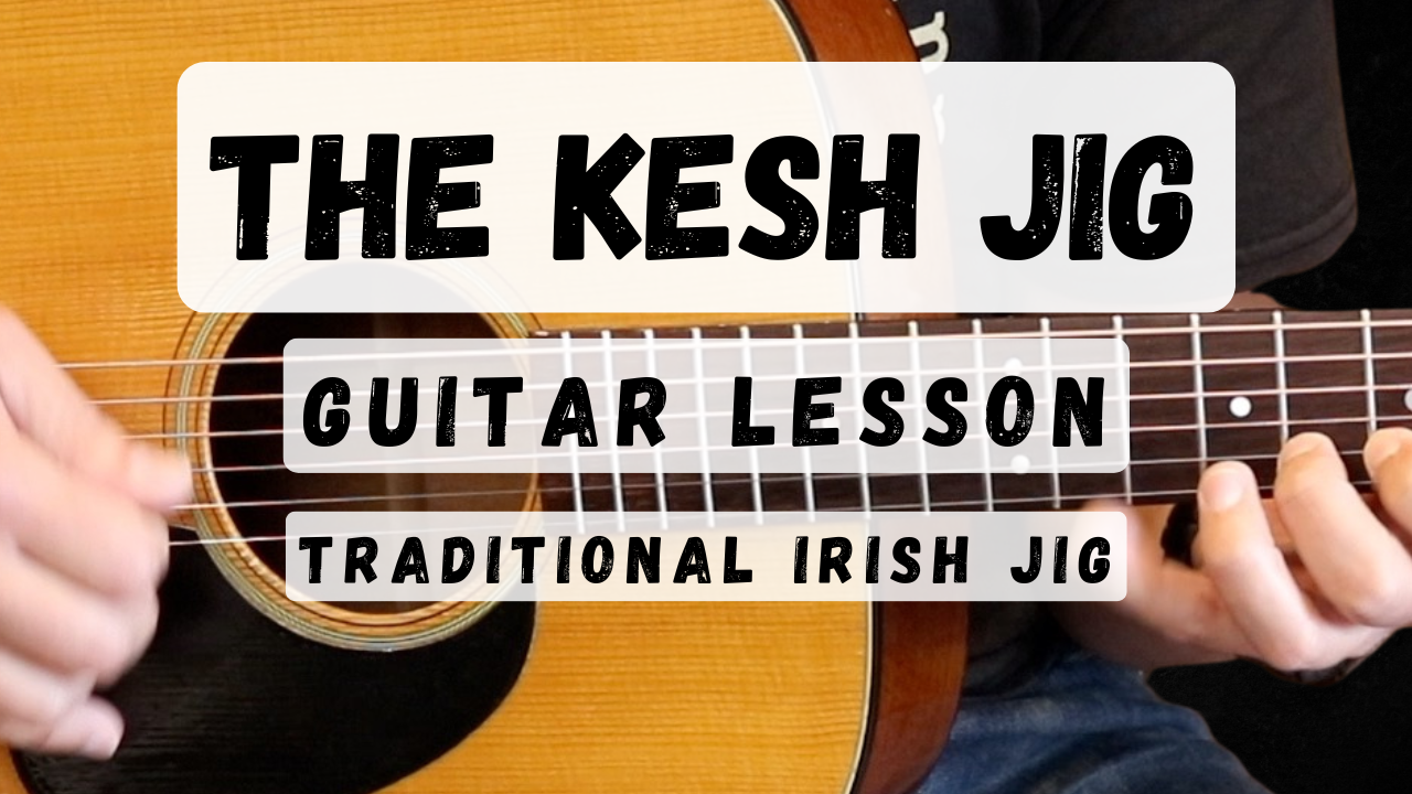 Kesh Jig: Guitar Lesson - Pickin' Lessons